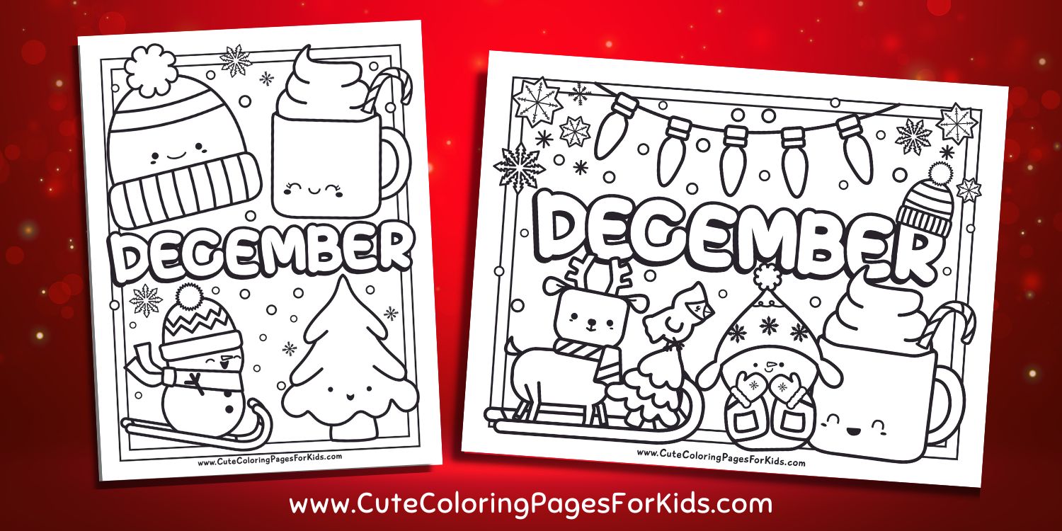 December Coloring Pages: 4 Free Printable Coloring Sheets - Cute ...
